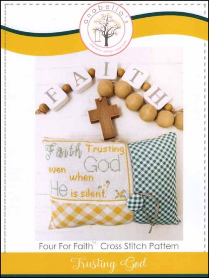 Trusting God - Four For Faith™ Cross Stitch Pattern by Anabella's ...